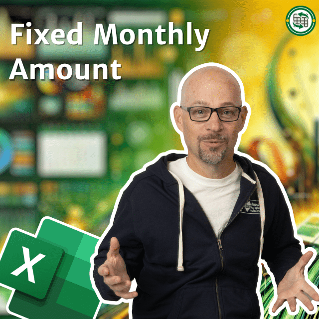 Fixed Monthly Value Between Dates - Excel University